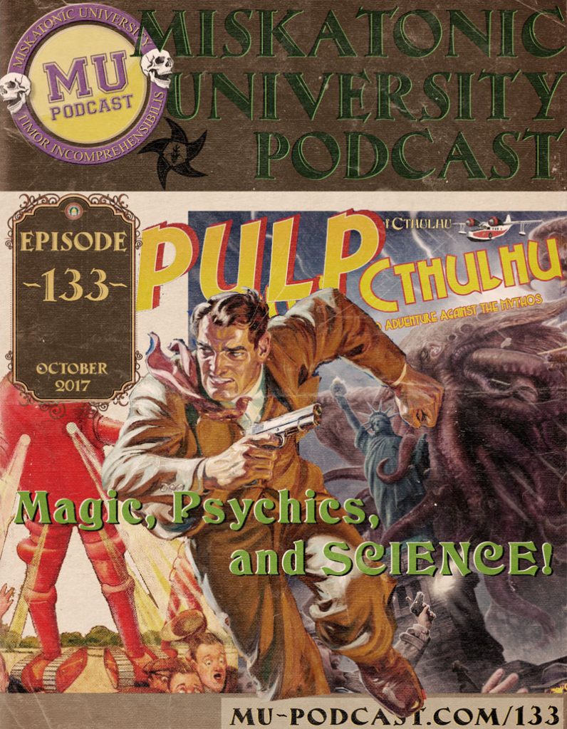 MUP 133 – Pulp Magic, Psychics, and SCIENCE! – Miskatonic University ...